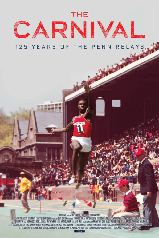 The Carnival: 125 Years of the Penn Relays | JTWO